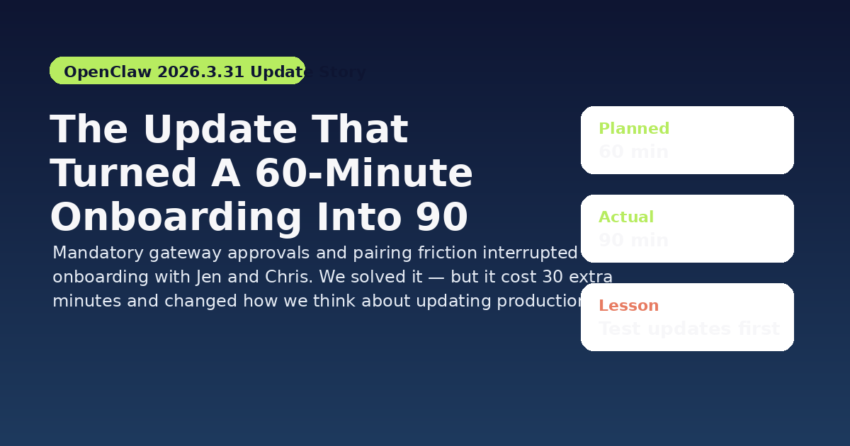 The OpenClaw Update That Turned A 60-Minute Onboarding Into 90 | Beau ...